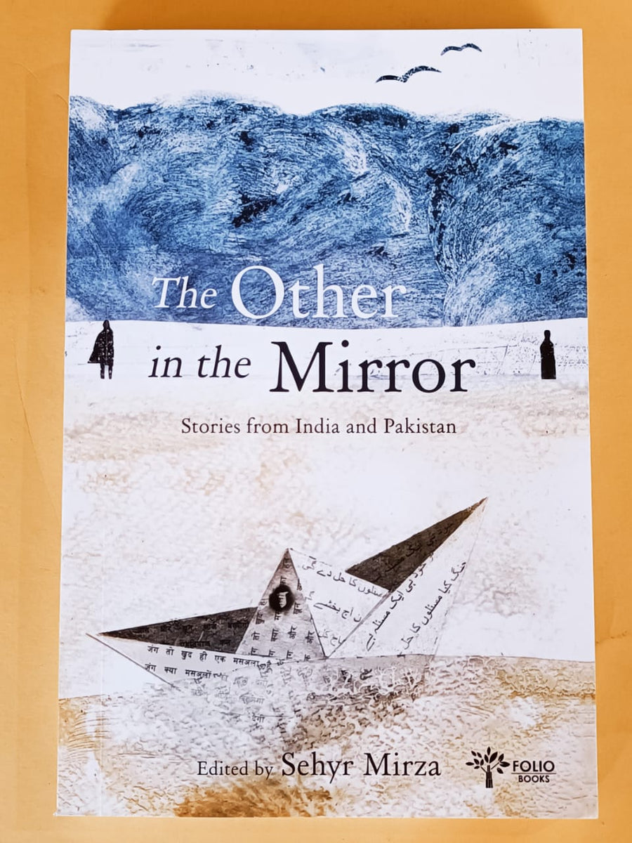 The Other In The Mirror Stories from India and Pakistan – MOB10656