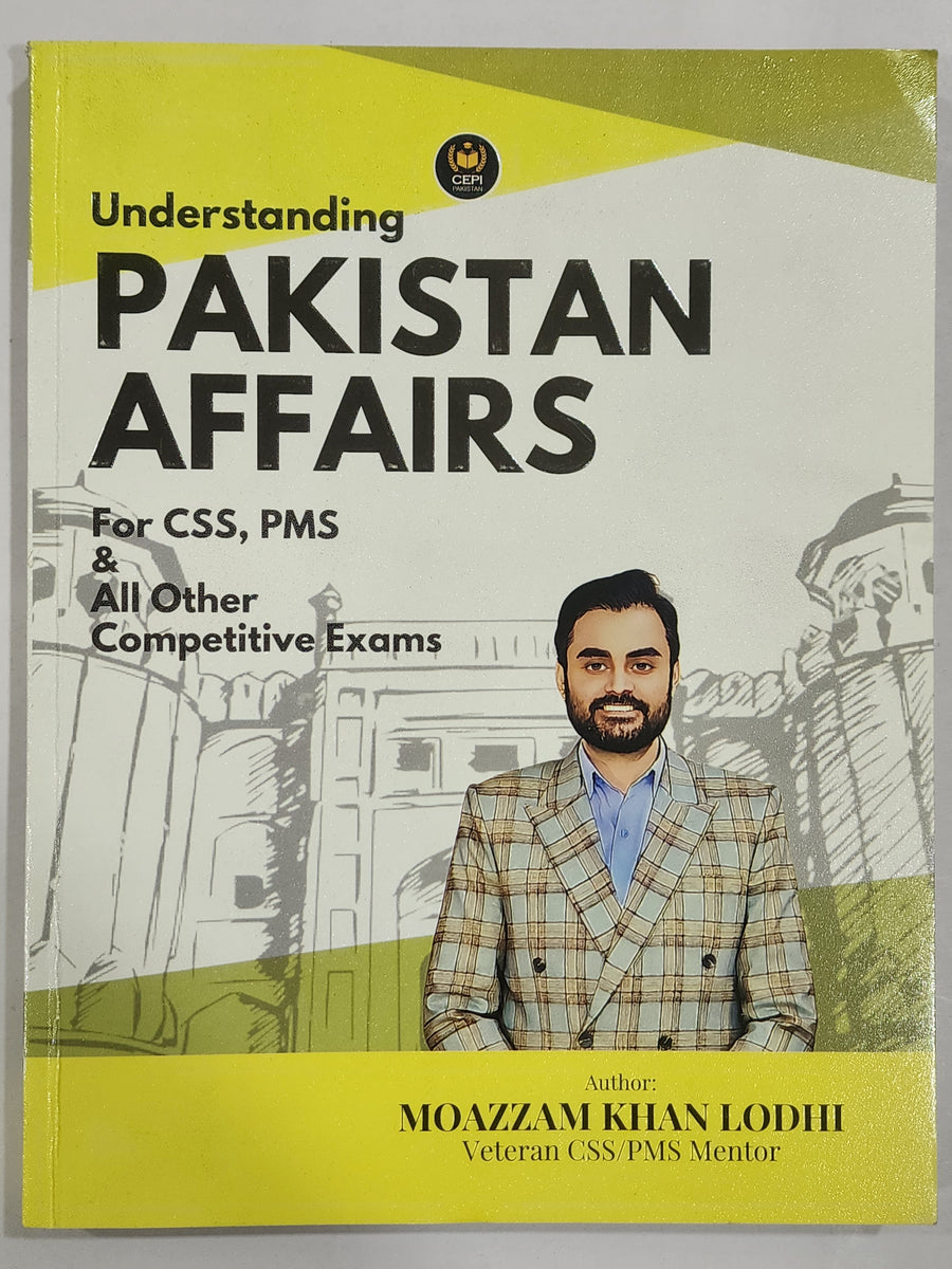 Understanding Pakistan Affairs By Sir Moazzam Lodhi for CSS, PMS – MOB10656