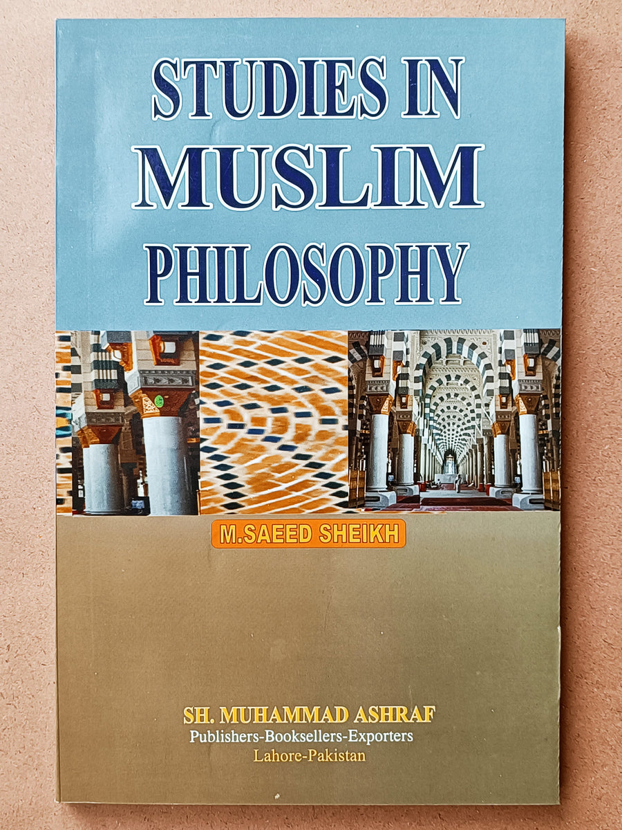Studies in Muslim Philosophy Muhammad Saeed Sheikh – MOB10656