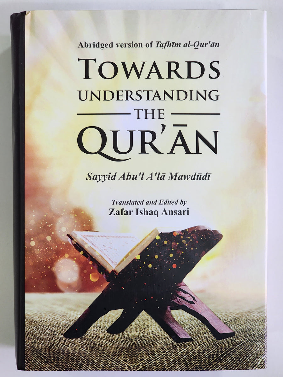 Towards Understanding The Quran Sayyid Abul Ala Maudoodi – MOB10656