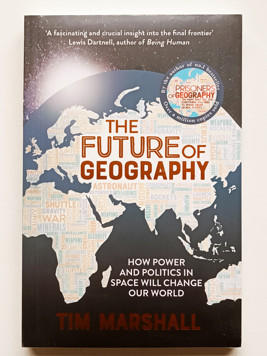 The Future of Geography How Power and Politics Tim Marshall – MOB10656