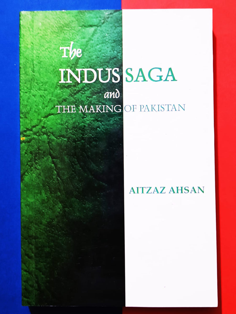 The Indus Saga and the Making of Pakistan – My Online Bookshop
