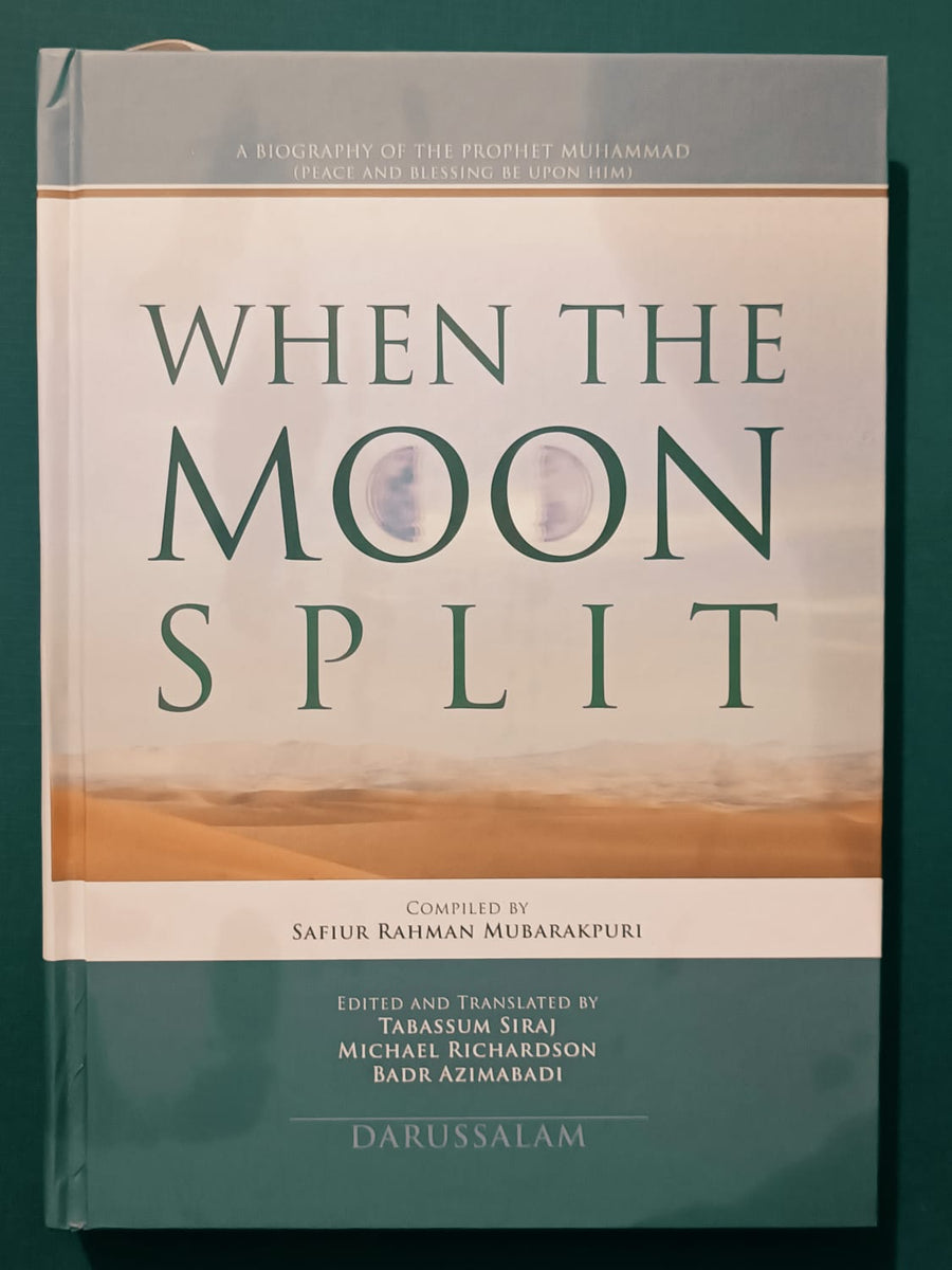 When the Moon Split A Biography of The Prophet Muhammad ( Peace Be Upo ...