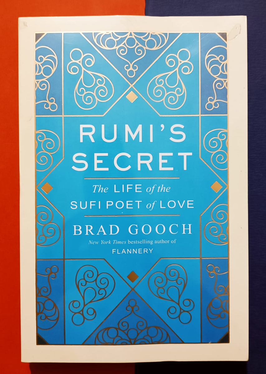 Rumi's Secret: The Life of the Sufi Poet of Love – MOB10656