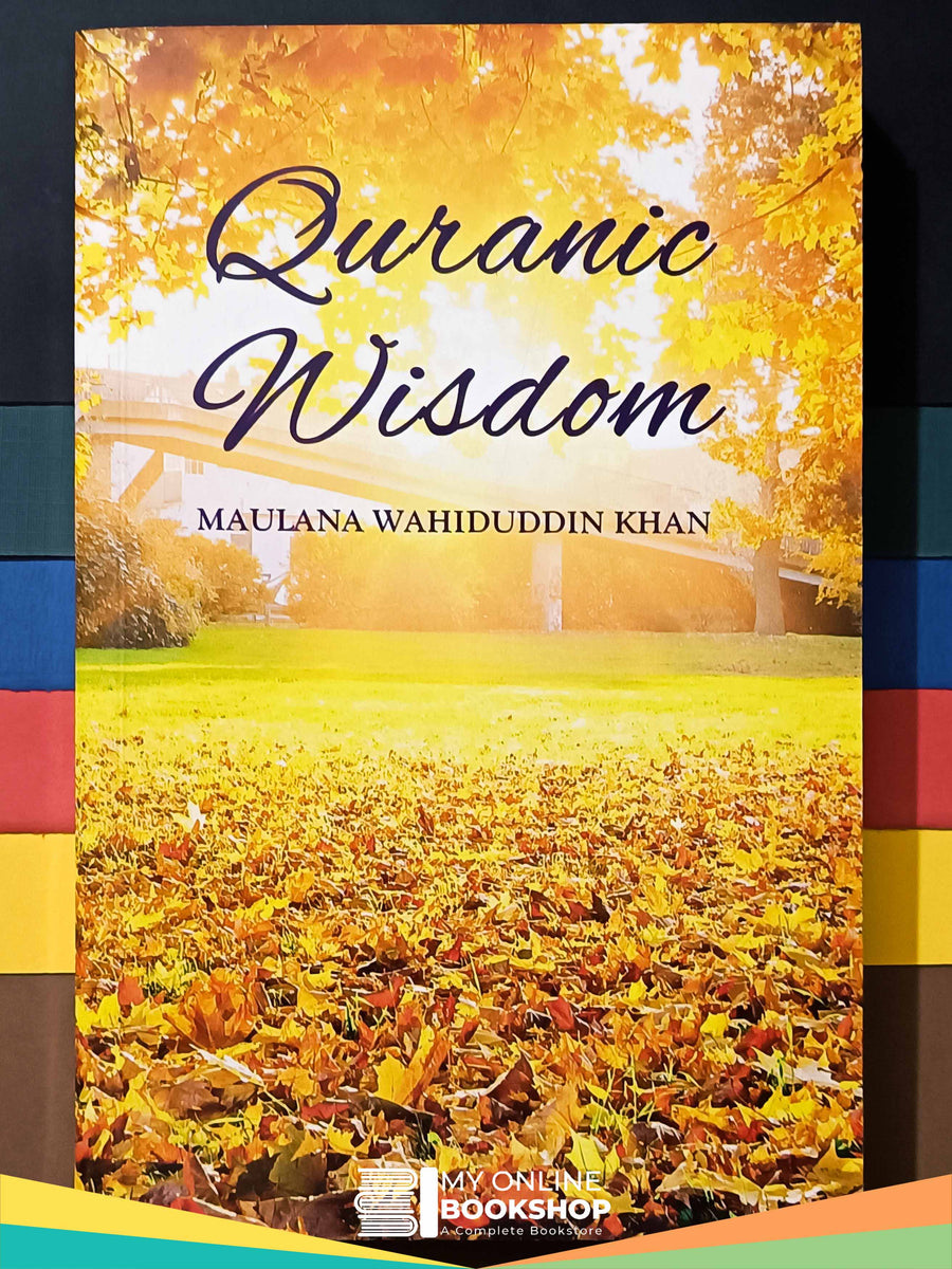 Quranic Wisdom By Maulana Wahiduddin Khan – MOB10656